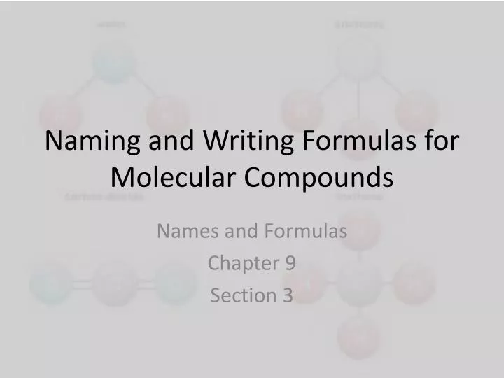 Ppt Naming And Writing Formulas For Molecular Compounds