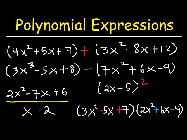 Polynomials Adding Subtracting Multiplying And Dividing Algebraic