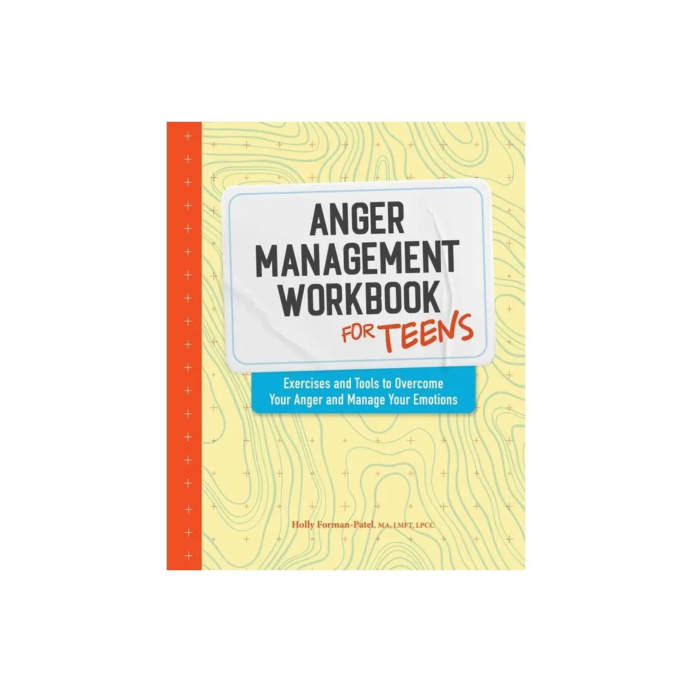 Rockridge Press Anger Management Workbook for Teens - (Health and ...