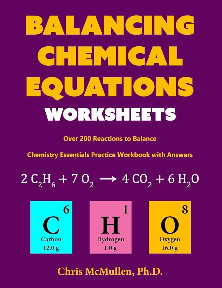 Balancing Chemical Equations Worksheets Over 200 Reactions To