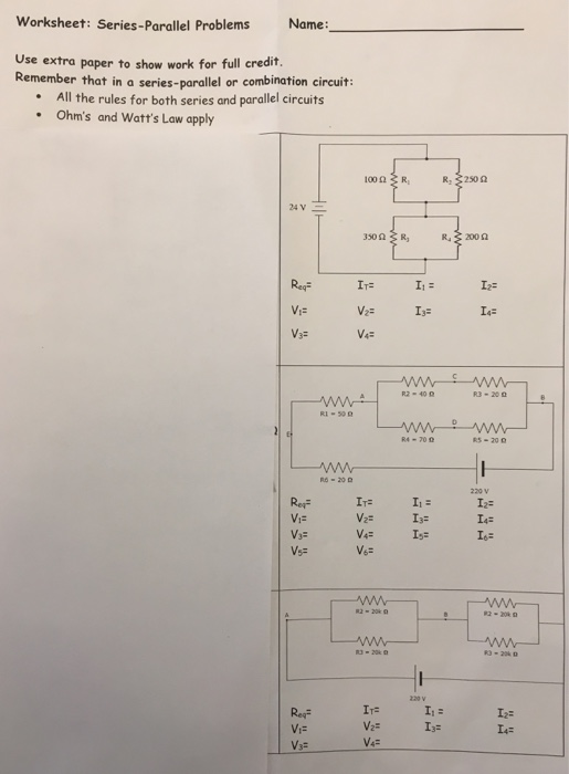 Solved Worksheet: Series-Parallel Problems Name: Use extra | Chegg.com - Worksheets Library