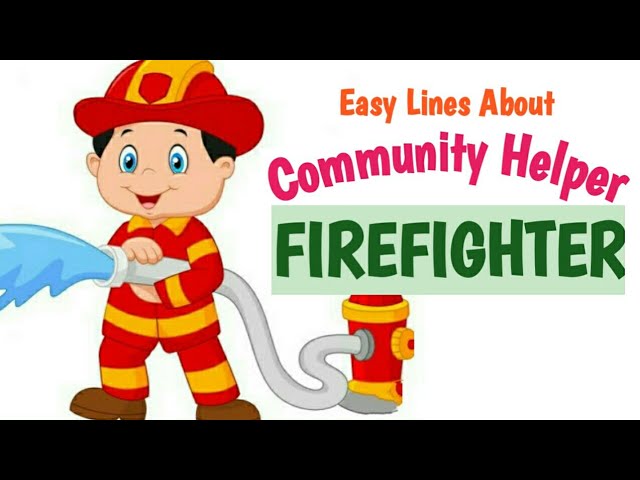 Firefighter | Community Helper | Few lines about Firefighter | Rama ...