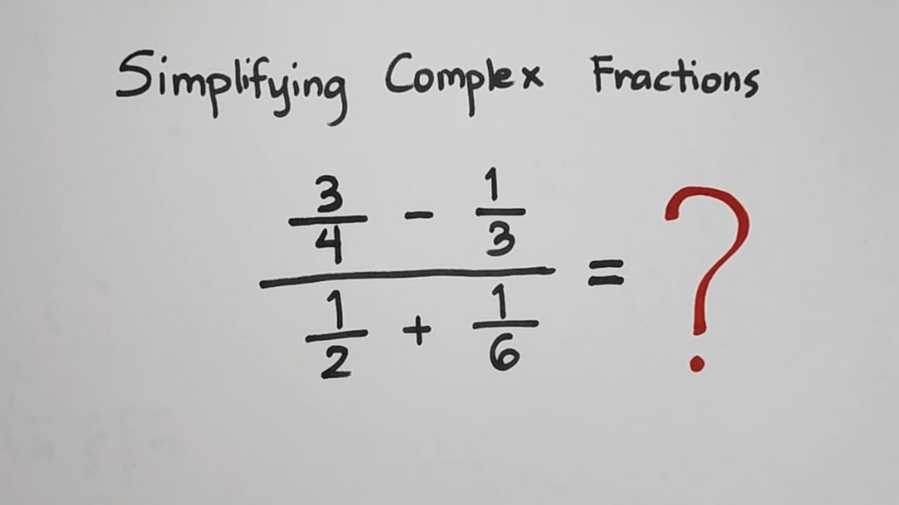Definition of a Complex Fraction - YouTube - Worksheets Library