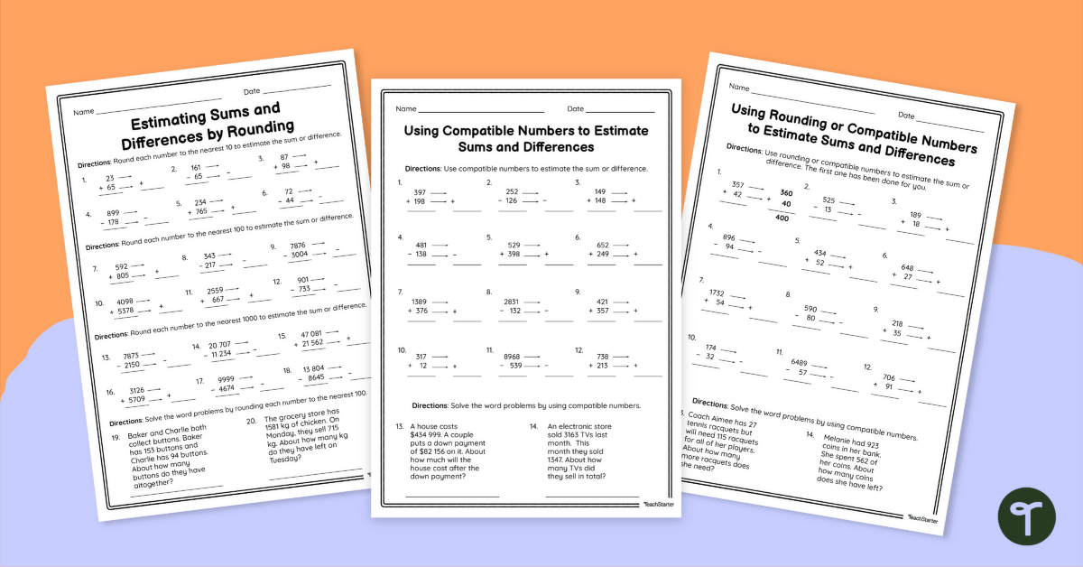 Estimating Sums And Differences By Rounding And Compatible Numbers