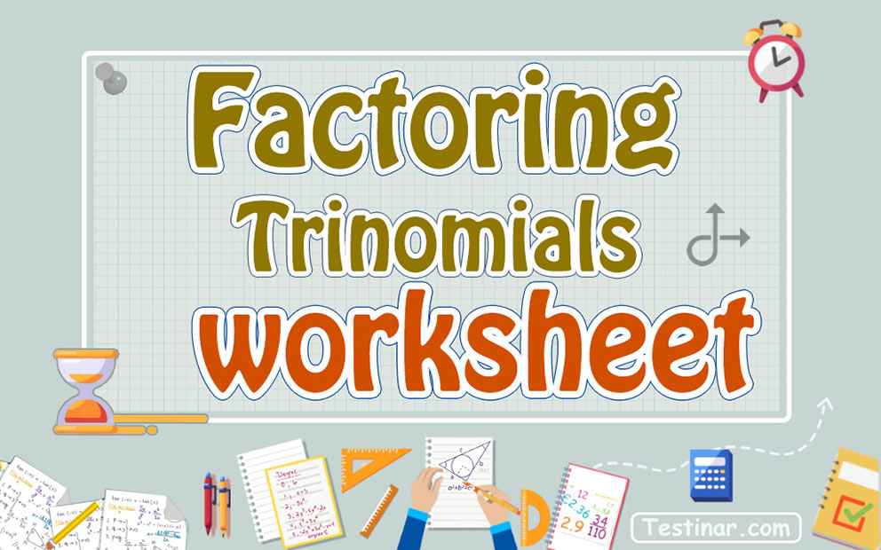 Factoring Trinomials worksheets - Worksheets Library