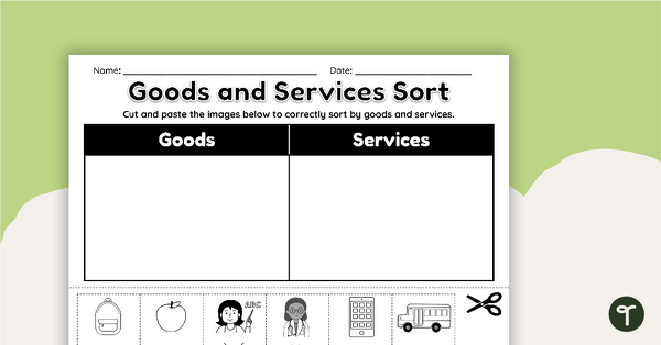 Goods and Services Sorting Worksheet | Teach Starter - Worksheets Library