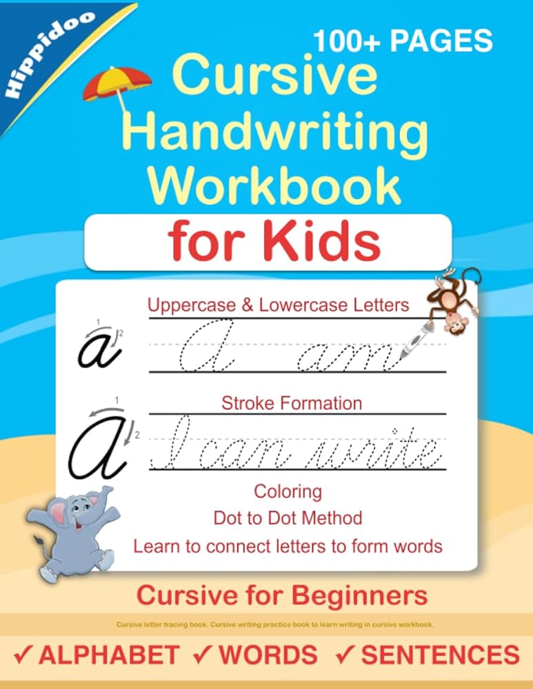 Cursive Handwriting Workbook For Kids: Cursive for beginners workbook. Cursive letter tracing ...