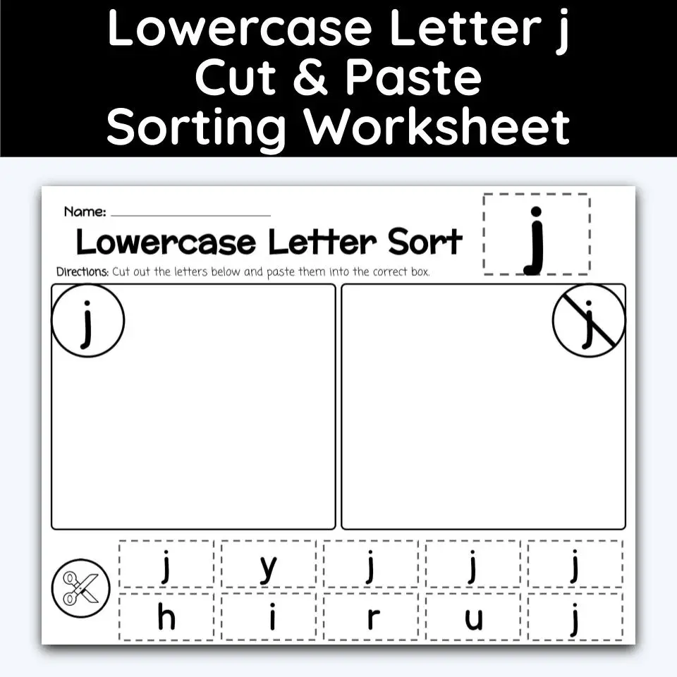 Lowercase Letter j - Cut, Paste, & Sort The Letters Worksheet - Worksheets Library