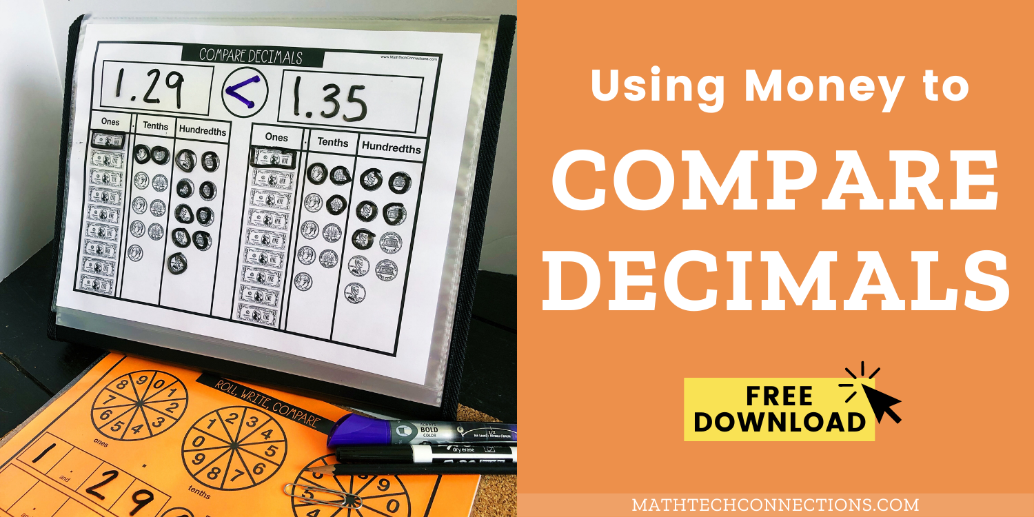 Using Money to Help you Compare Decimals - Math Tech Connections ...