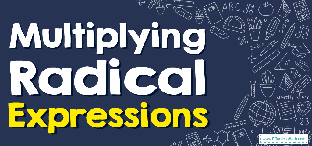 Multiplying Radicals Worksheets - Math Monks - Worksheets Library