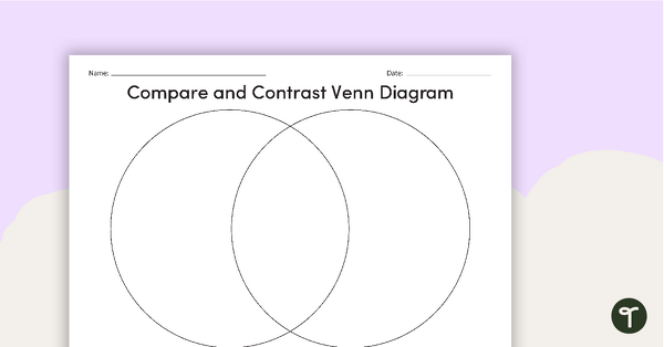 Compare and Contrast - Venn Diagram Template | Teach Starter ...