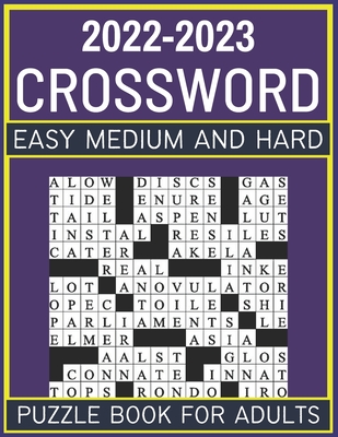 2022-2023 Easy Medium And Hard Crossword Puzzle Book For Adults ... - Worksheets Library