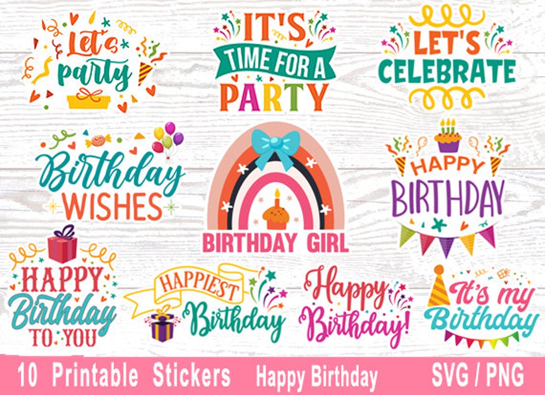 Sticker Svg Birthday Svg Happy Birthday Svg Printable Stickers Sticker Svg Birthday Svg Happy Birthday Svg Printable Stickers