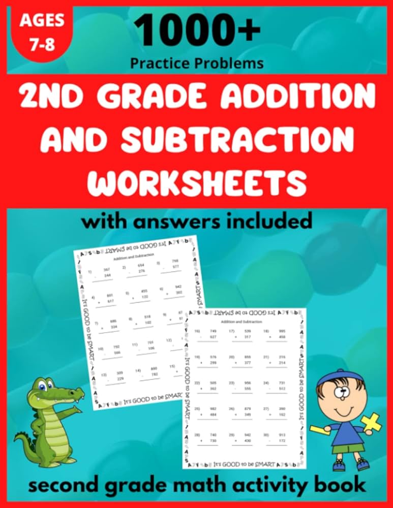 2nd Grade Addition and Subtraction Worksheets - 1000+ Practice Problems with Answers Included ...