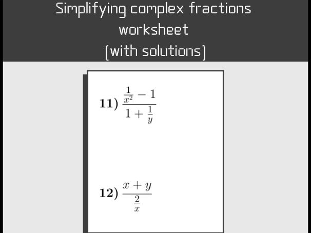 Simplifying Complex Fractions Worksheet With Solutions