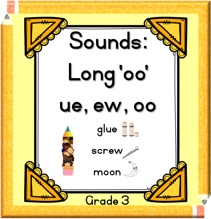 Grade 3 long oo- ue, ew and oo. Spelling and Phonics. • Teacha ...