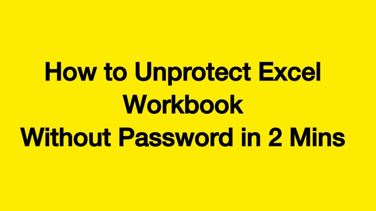 How To Unprotect Excel Workbook Without Password Online 2020