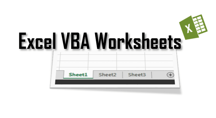 The Complete Guide To The VBA Worksheet - Excel Macro Mastery - Worksheets Library